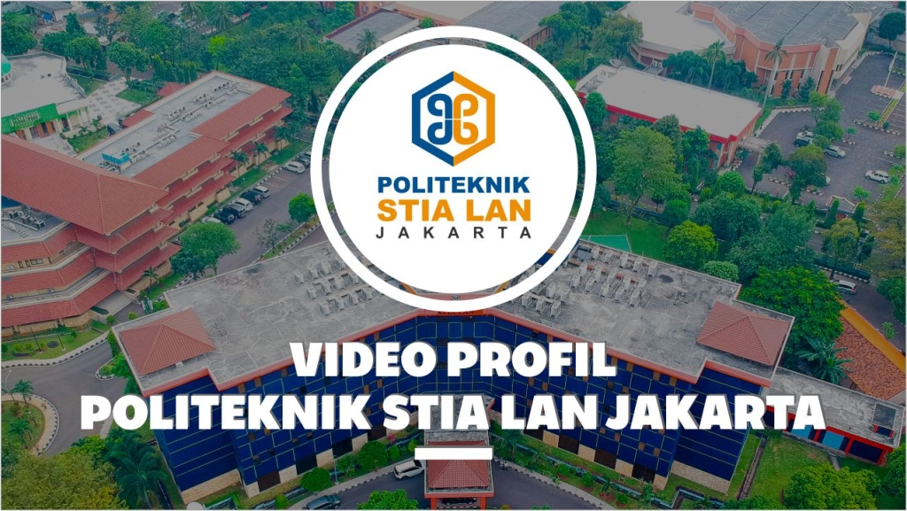 Video Profil Politeknik STIA LAN Jakarta – Politeknik STIA LAN Jakarta