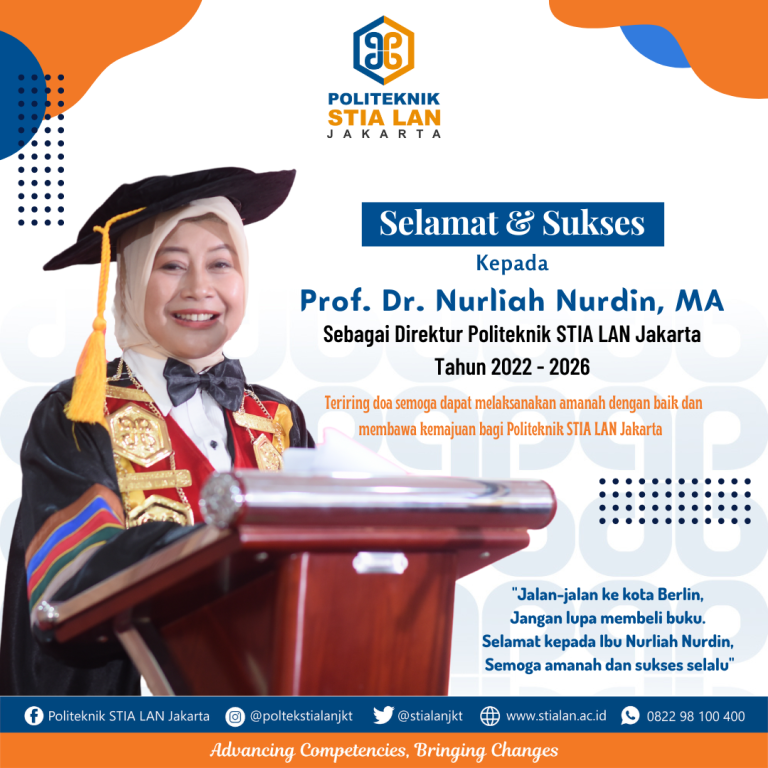 Selamat dan Sukses kepada Prof. Dr. Nurliah Nurdin, MA – Politeknik STIA LAN Jakarta